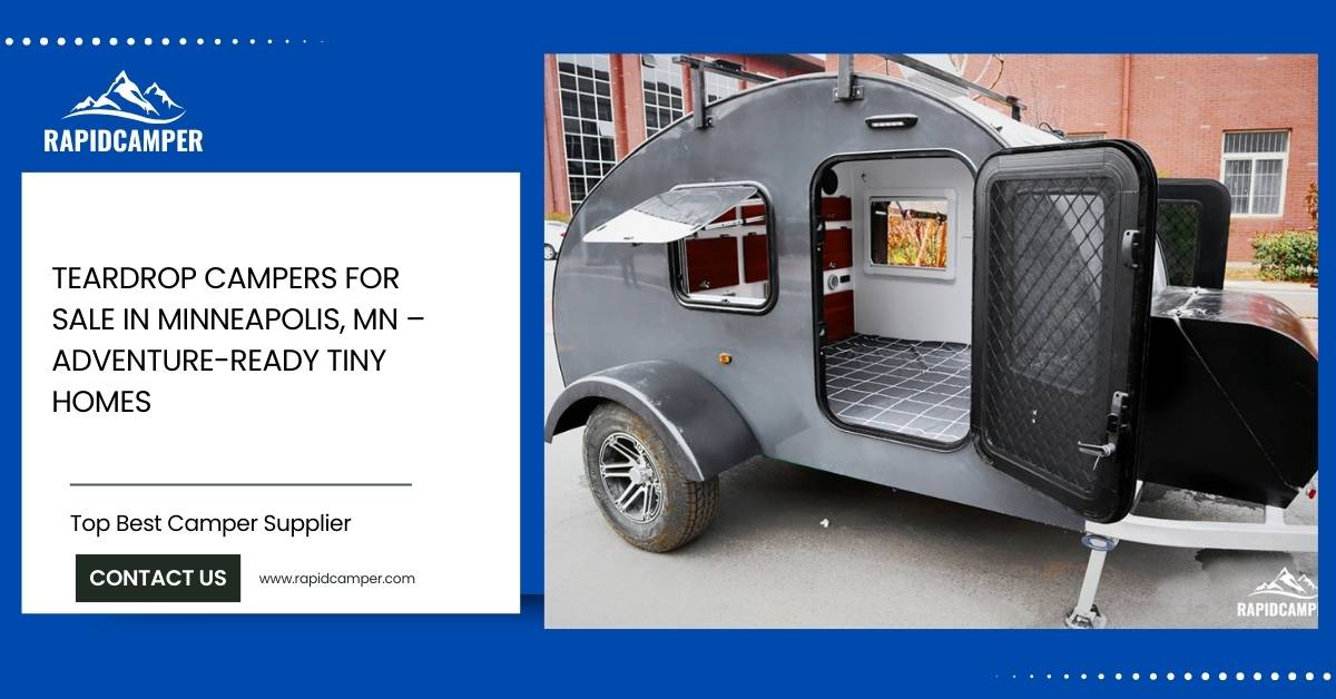 Teardrop Campers for Sale in Minneapolis, MN – Adventure-Ready Tiny ...